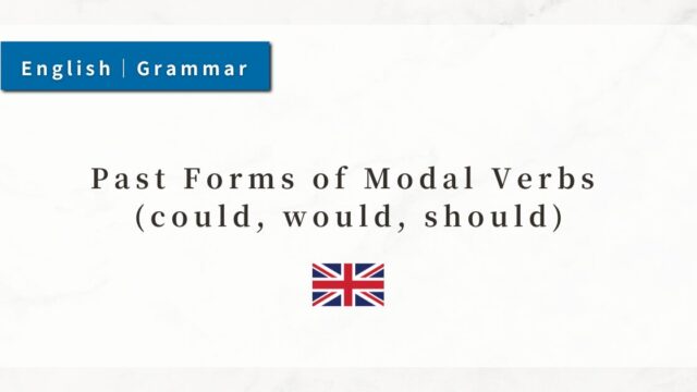 #54 Past Forms of Modal Verbs (could, would, should)｜Politeness ...